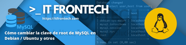 Como cambiar la clave de root MySQL Server en Linux Debian, Ubuntu y ...